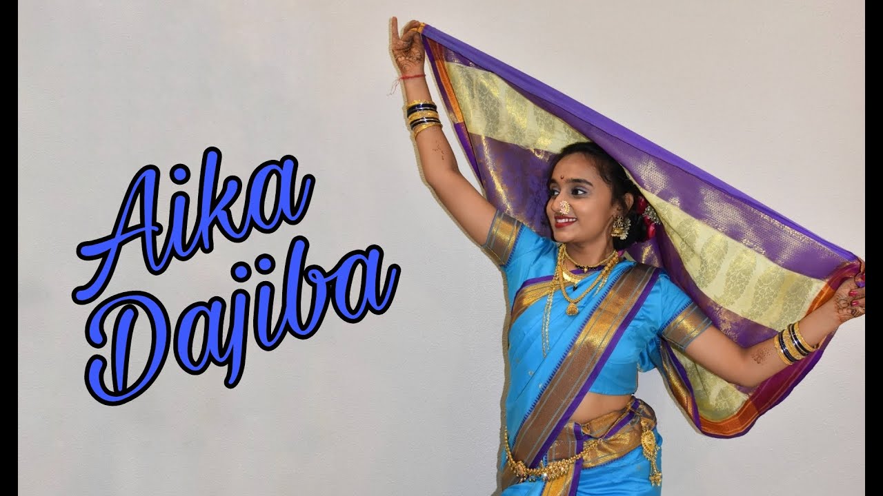 Aika Dajiba | Vaishali Samant | Dance Cover | Sakshi Sheth Choreography ...