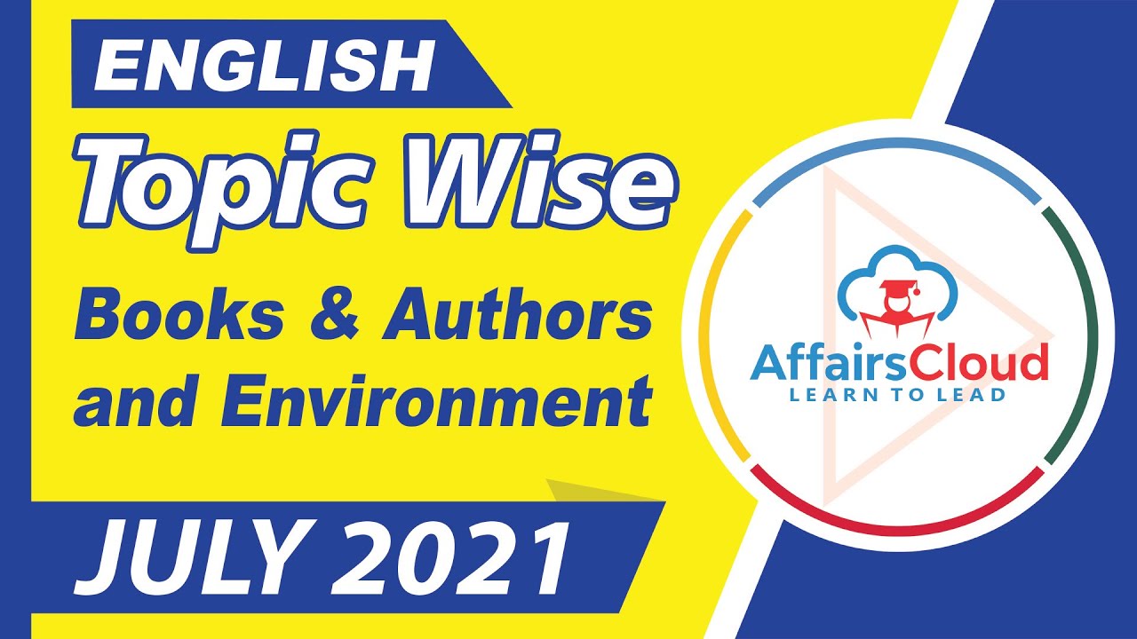Books & Authors and Environment July English 2021,Topic-Wise Current ...