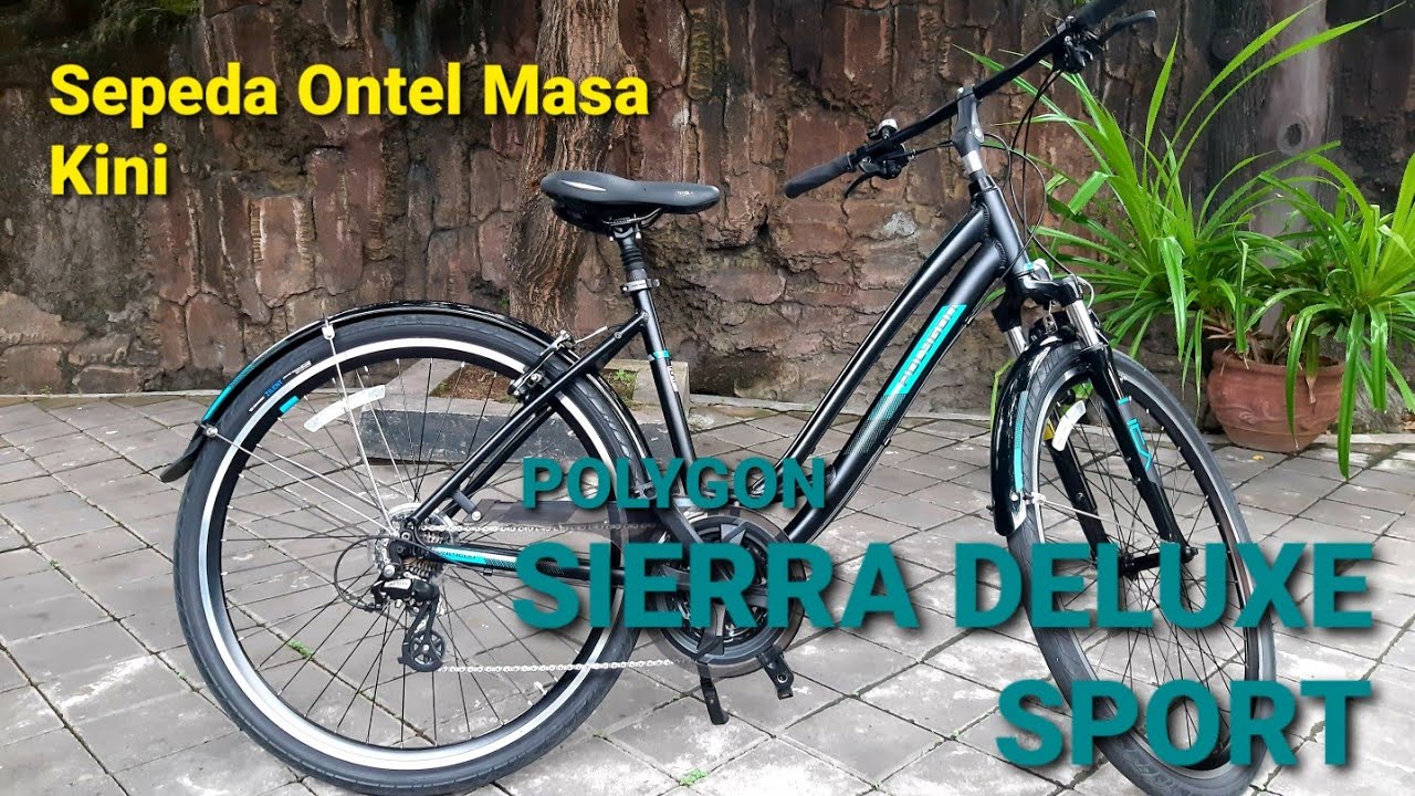 REVIEW POLYGON SIERRA DELUXE SPORT SEPEDA ONTEL MASA KINI || GOWES ...