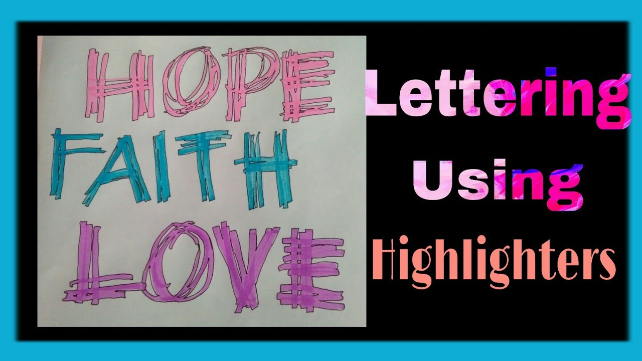 Art: Lettering Using Highlighters Pens/Vlog6 - YouTube