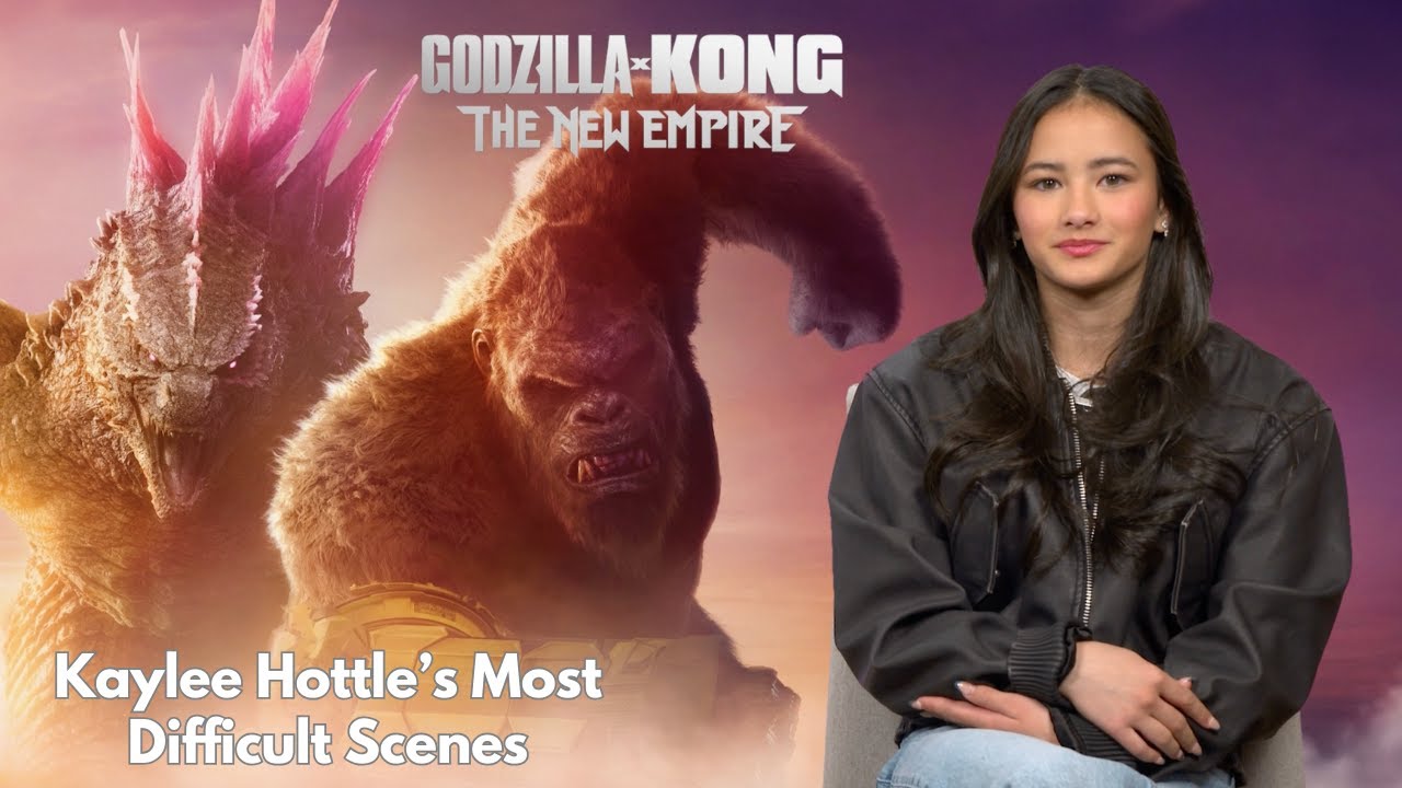 Kaylee Hottle's Most Difficult Scene In Godzilla x Kong The New Empire ...