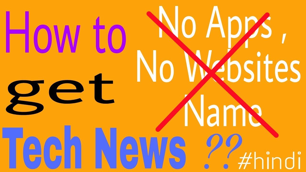 Where to get all Tech News and Latest Tech Updates | Top Tips to Get ...