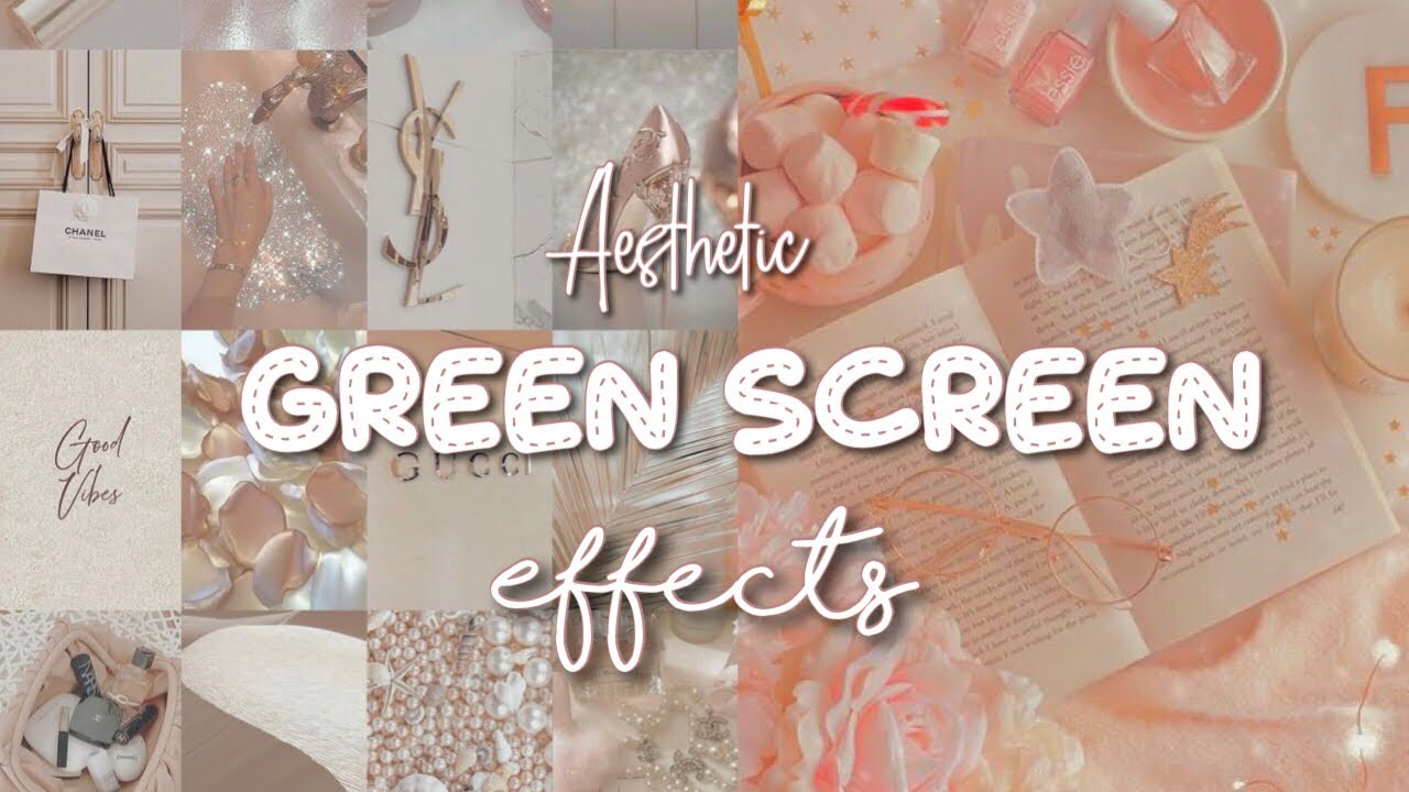 AESTHETIC GREEN SCREEN EFFECTS 2021 - YouTube
