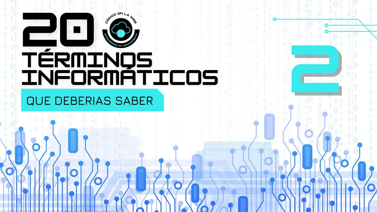 20 T rminos Inform ticos Que Debes Saber 2 0 YouTube 20-t-rminos-inform-ticos-que-debes-saber-2-0-youtube