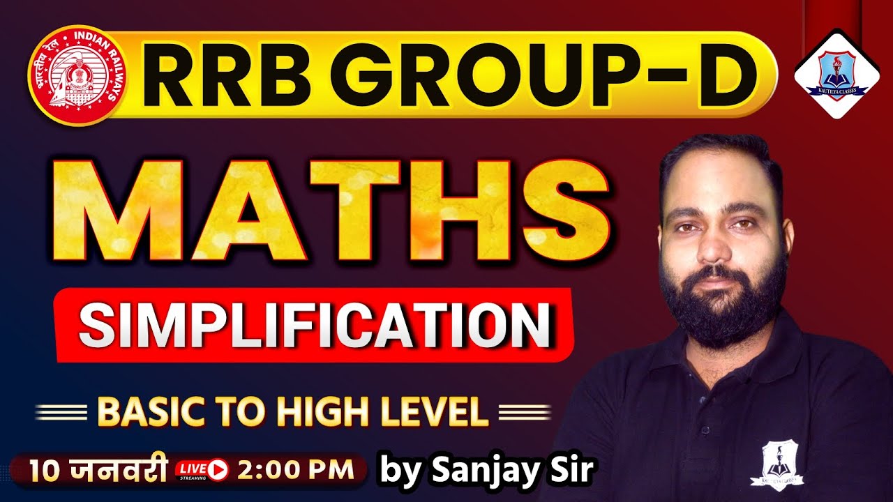 RRB GROUP D Maths Classes 2025 | Simplification -1 For Railway Group D | Maths by Sanjay Sir ...