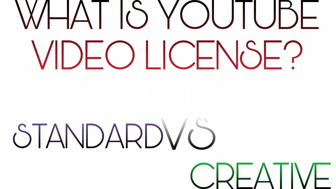 WHAT IS YOUTUBE LICENSE | STANDARD VS CREATIVE | IN 2020 | IN ANDROID ...