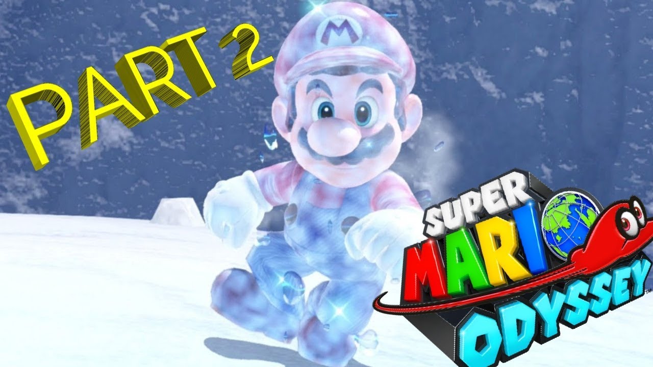 Come "Chill" Out//Super Mario Odyssey//Part 2 - YouTube