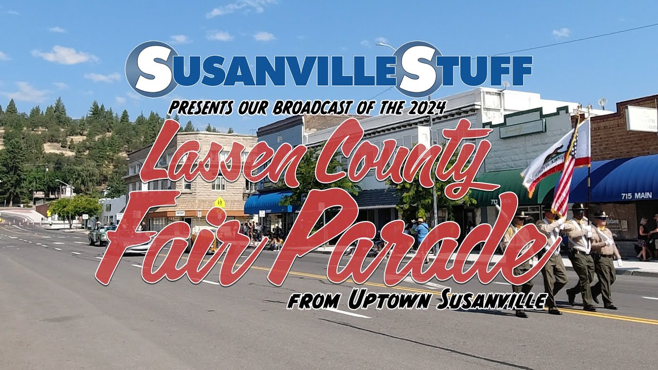 2024 Lassen County Fair Parade on SusanvilleStuff - YouTube