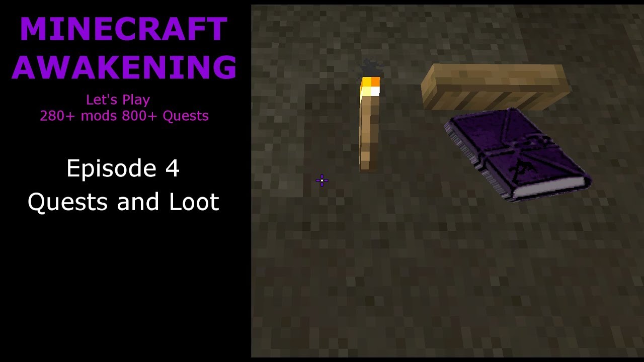 Minecraft Awakening Ep4 Quests and Loot - YouTube