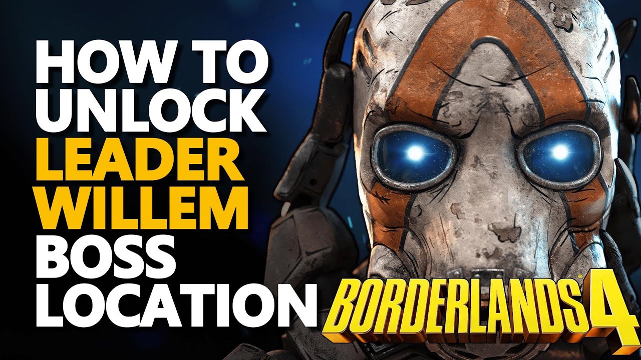 How to unlock Leader Willem Boss Location Borderlands 4 - YouTube