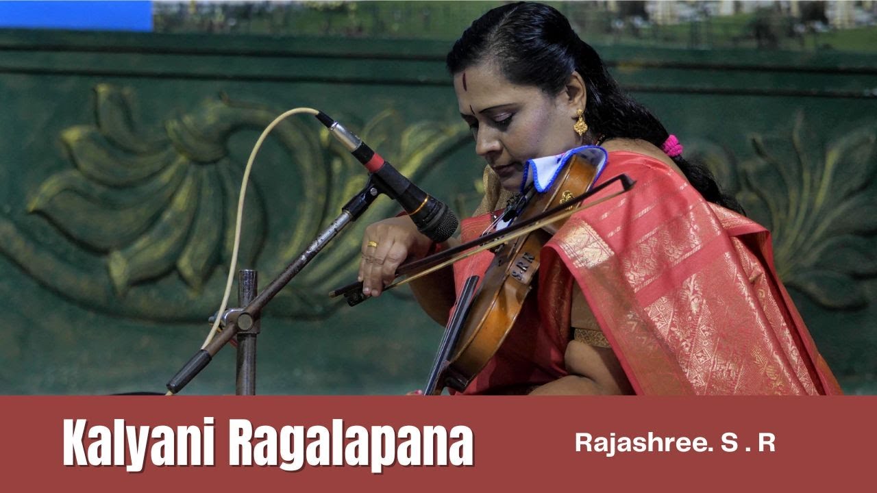 Kalyani Raga Alapana | Rajashree SR | Carnatic Violin | Sai Gramam ...