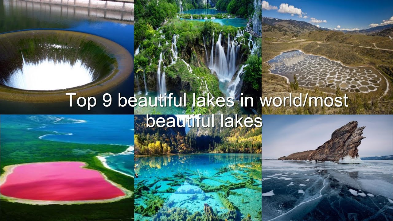 Top 9 beautiful lakes in world/most beautiful lakes - YouTube