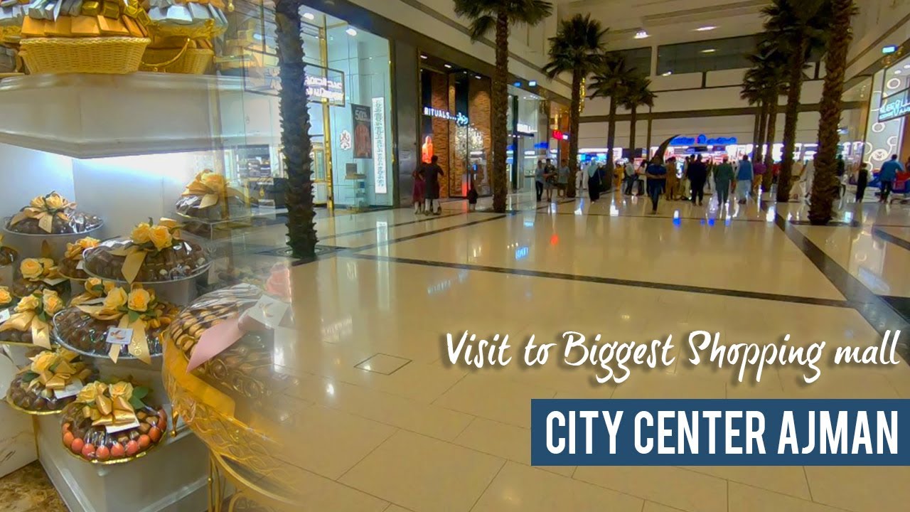 Ajman City Center Shopping mall | Visit to Ajman City Center UAE ...