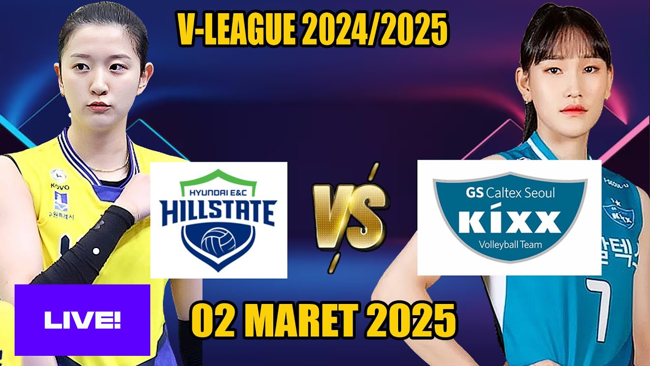 🔴LIVE - HYUNDAI HILLSTATE vs GS CALTEX - V-League 2024/2025 - YouTube