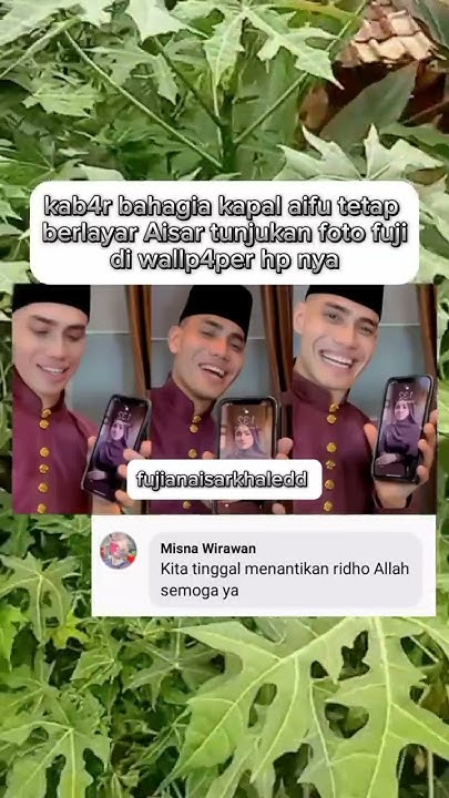 k4bar bahagia kapal aifu tetap berlayar Aisar tunjukn foto Fuji #berita #artis #fujian # ...