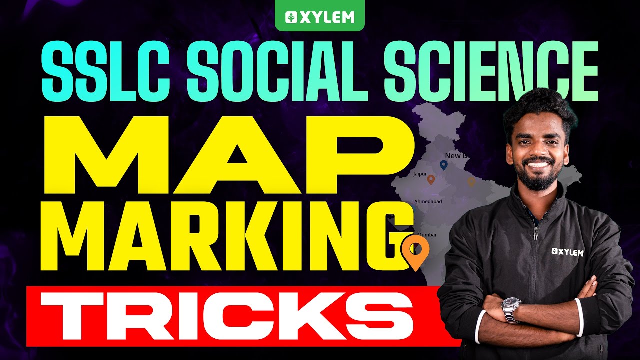 SSLC Social Science | Map Marking Tricks | Xylem SSLC - YouTube