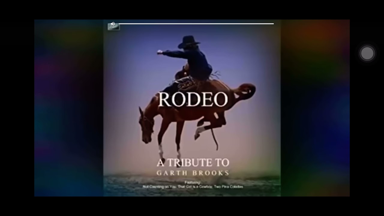 RODEO- Garth Brooks - YouTube
