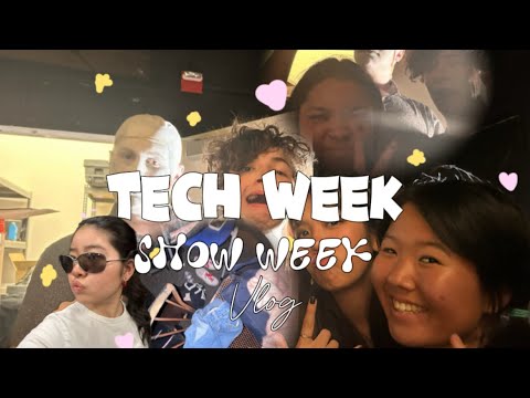 Tech Week/ SHOW week for PUFFS the play ️:rehearsals, backstage interviews, birthdays + more ...