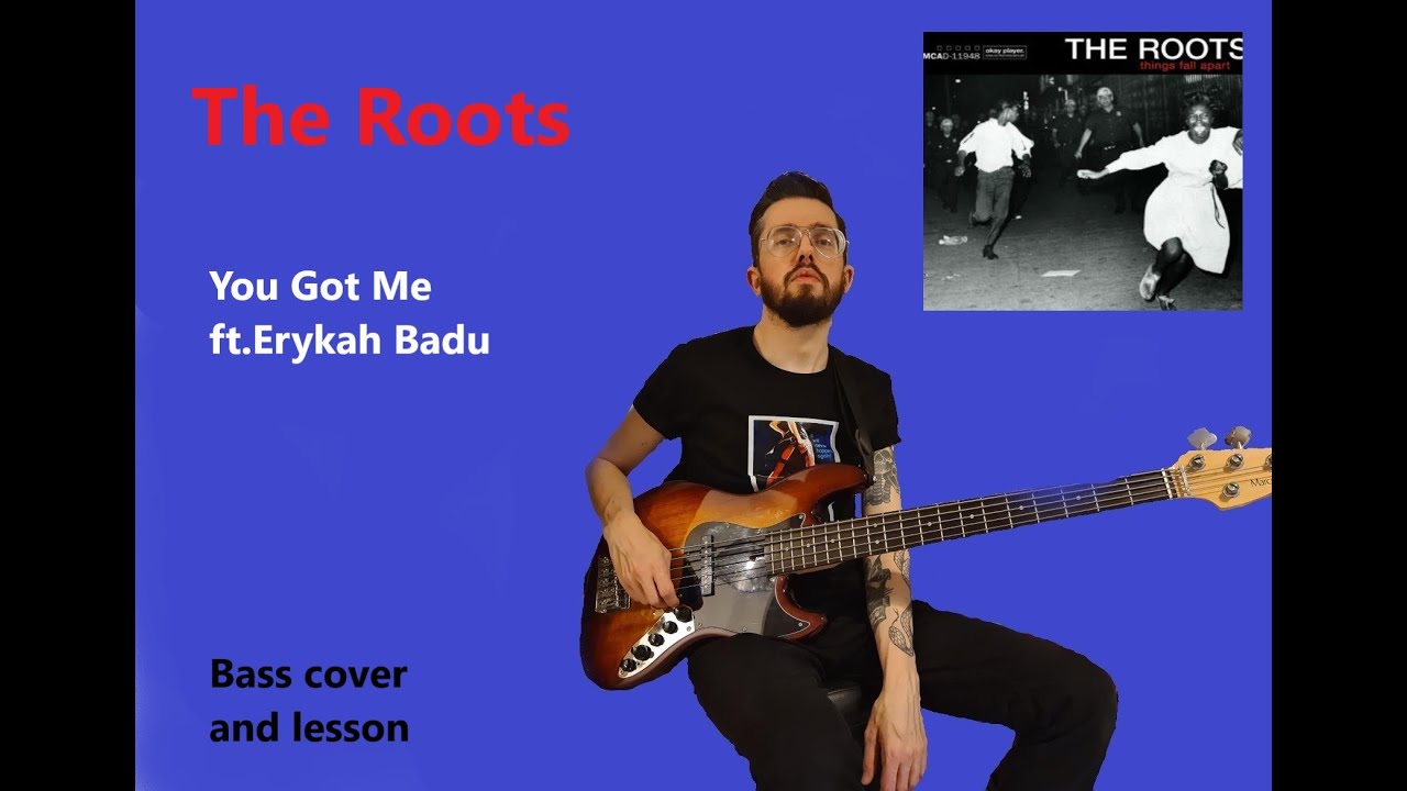 The Roots - You Got Me ft. Erykah Badu - Bass Cover - Lesson - YouTube