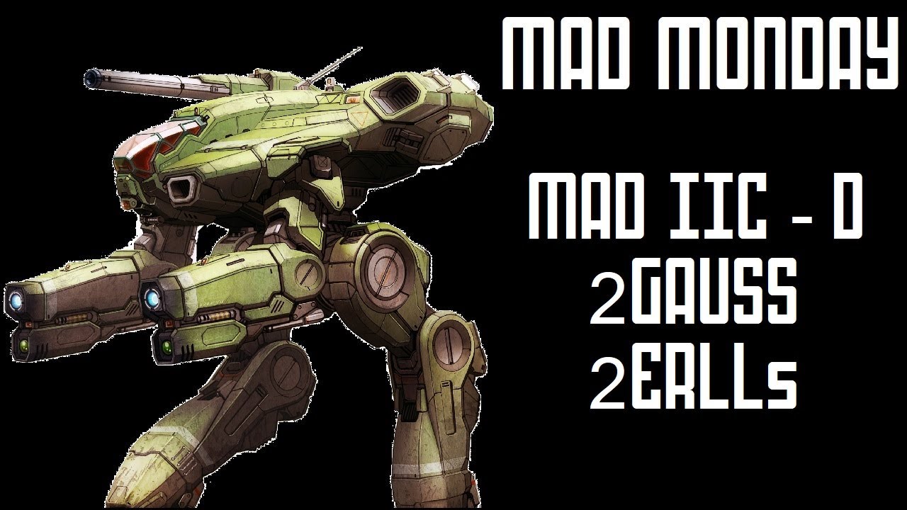 MAD Monday - Marauder IIC-D Build Review - 2 Gauss Rifles + 2 ERLLss ...