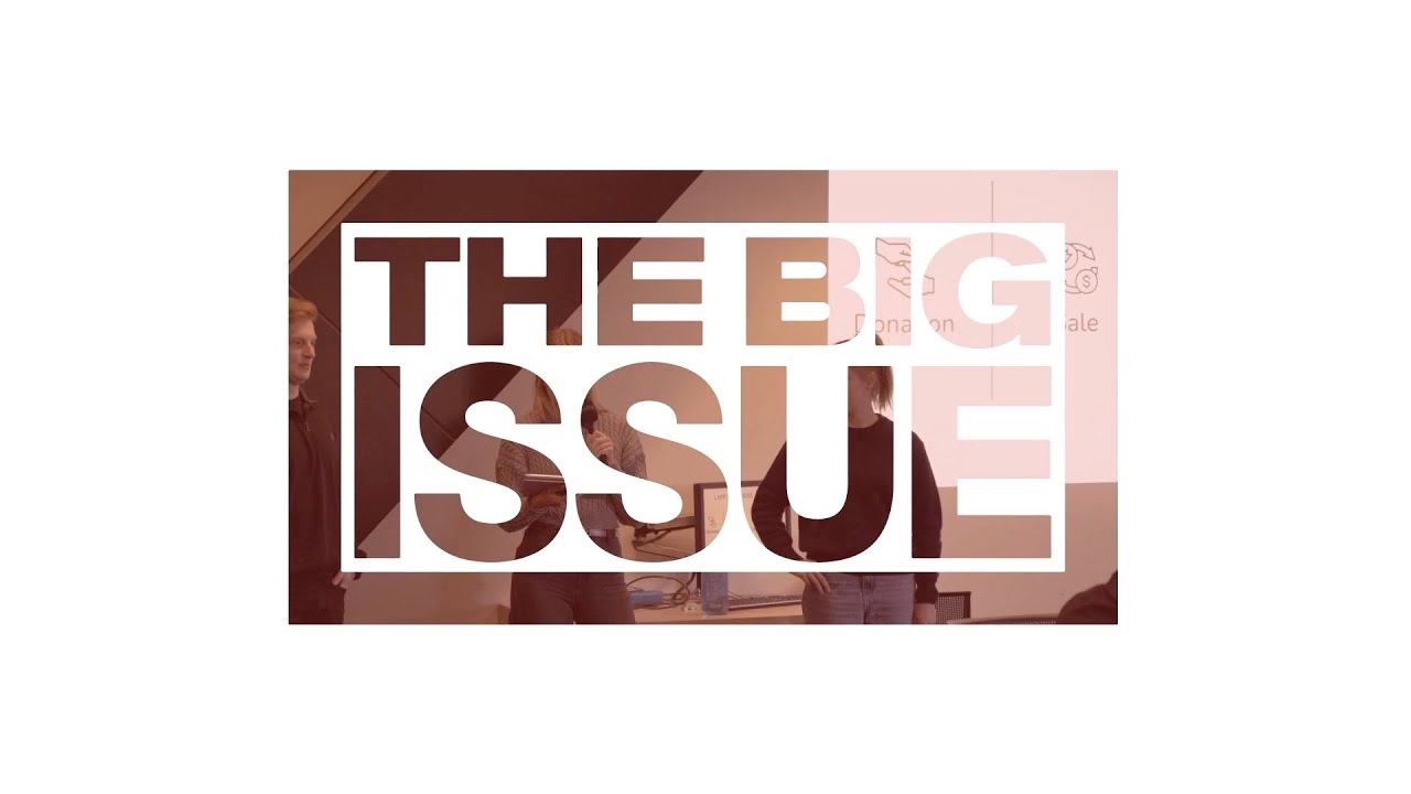 The Big Issue - Social Impact Project - YouTube
