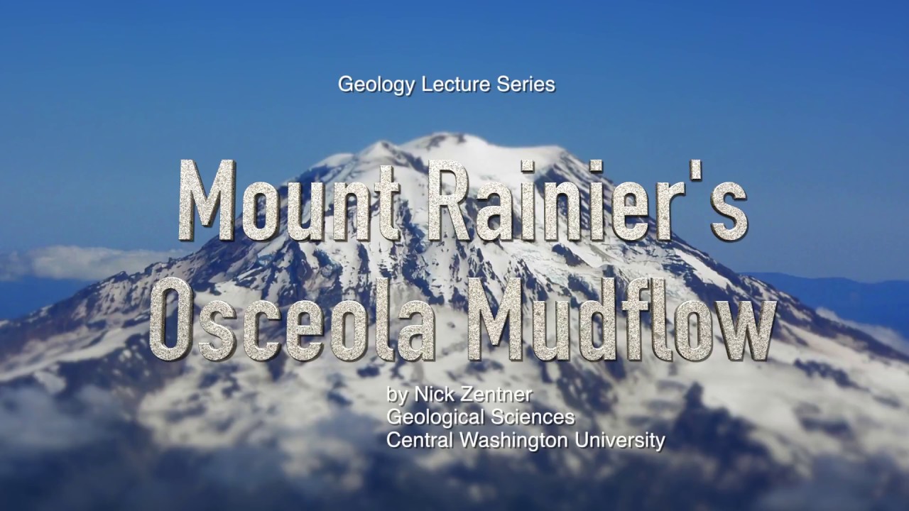 Mount Rainier's Osceola Mudflow - YouTube