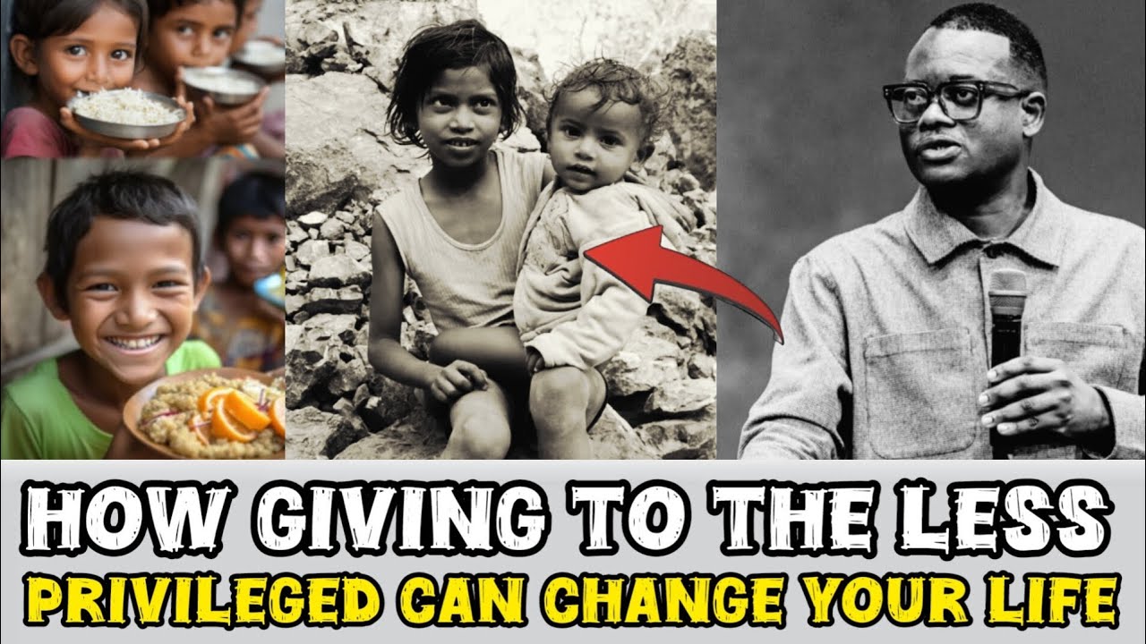 How giving to the less privilege can change your life by Apostle Arome ...