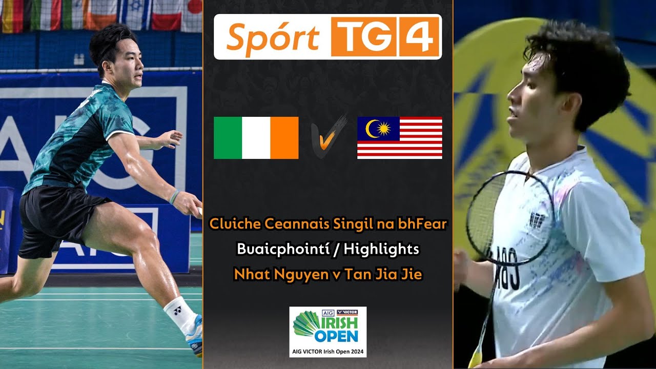 Nhat Nguyen v Tan Jia Jie | Buaicphointí Highlights | Cluiche Ceannais ...