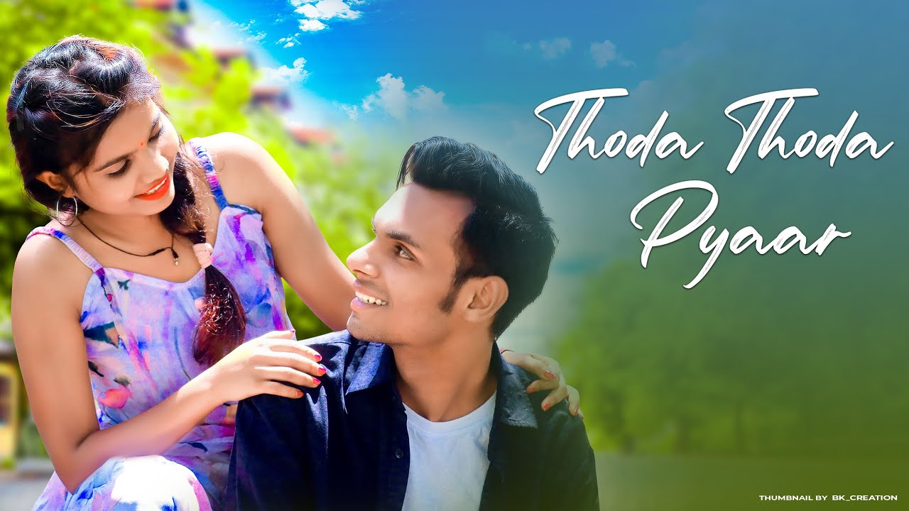 Thoda Thoda Pyaar | Sidharth Malhotra | KrishnaShiva cover song ||love ...