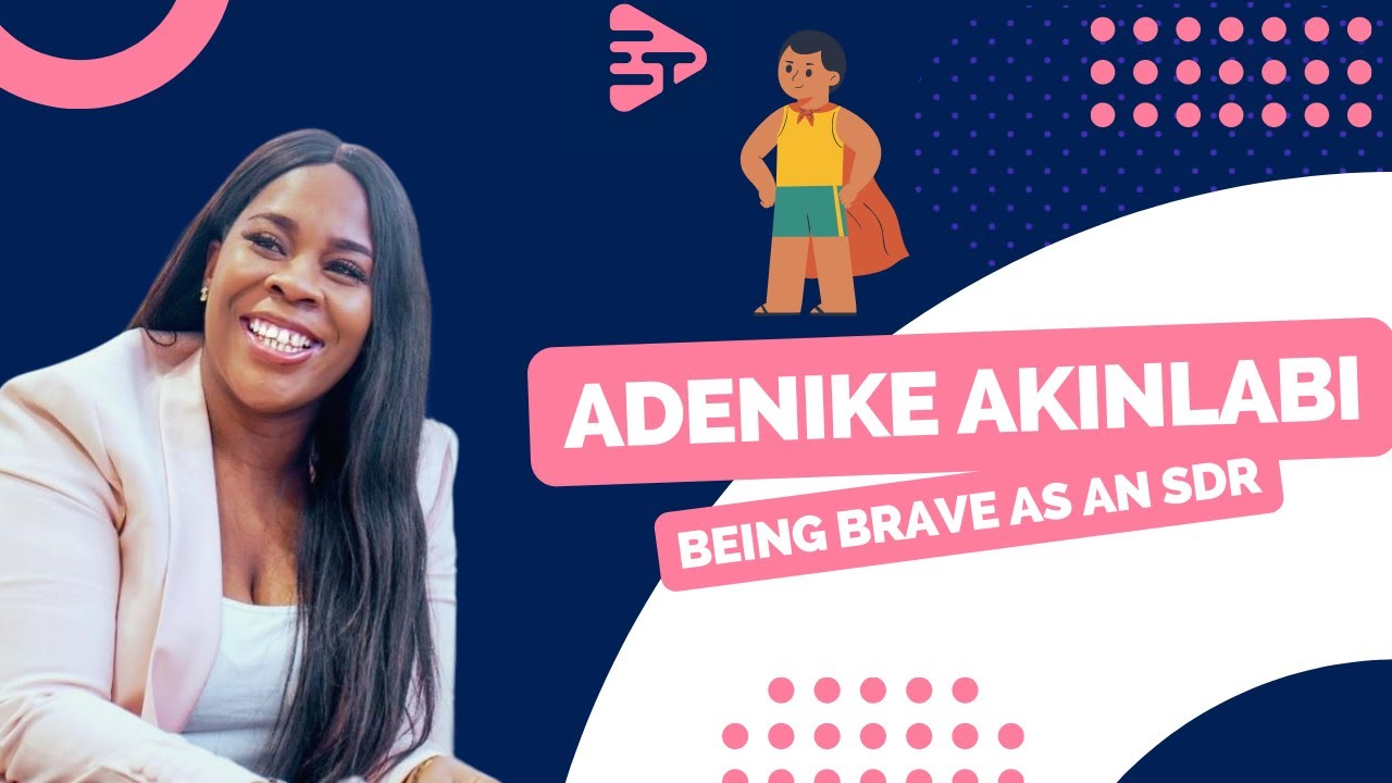 Ep.7 - Ade Akinlabi: Being brave as an SDR - YouTube