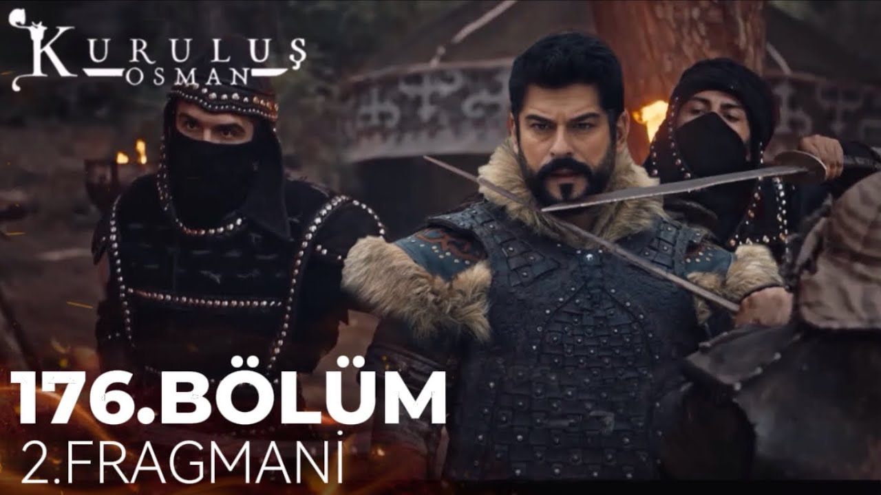 Kuruluş Osman 176. Bölüm 2. Fragmanı: Osman Bey ve Moğollar Arasındaki ...