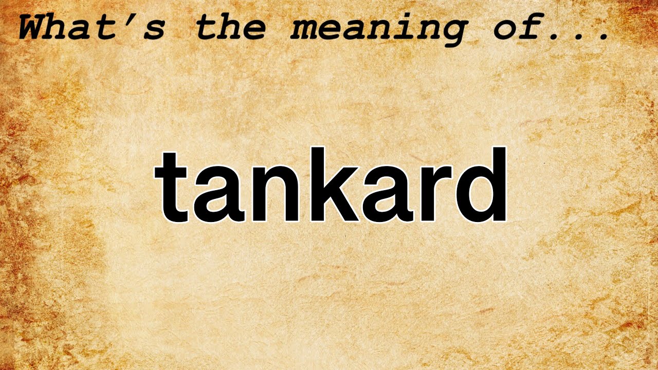 Tankard Meaning : Definition of Tankard - YouTube