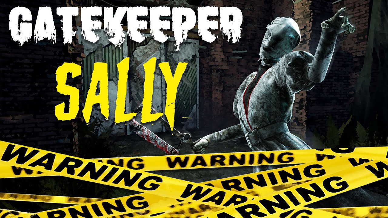 Dead By Daylight Gatekeeper Sally - YouTube