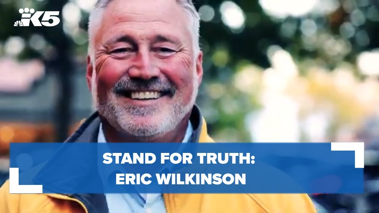 Stand for Truth: Eric Wilkinson | KING 5 News - YouTube