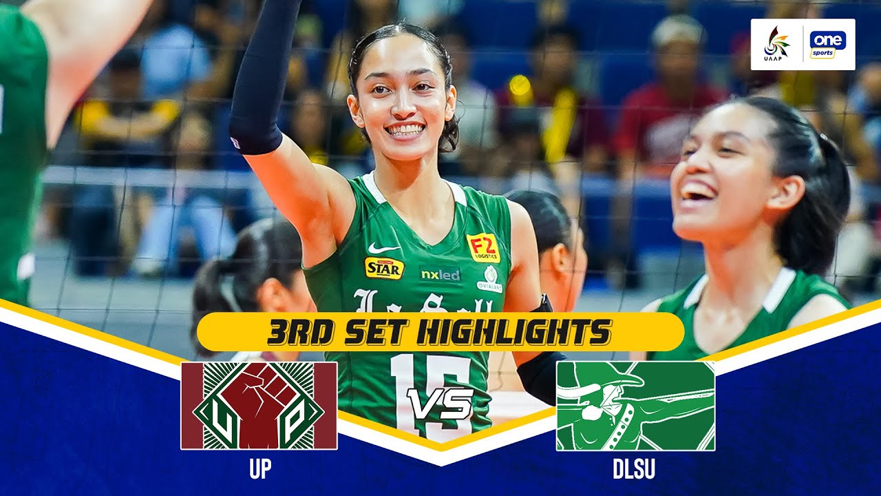 UP vs. DLSU | SET 3 GAME HIGHLIGHTS | UAAP SEASON 87 WOMEN’S VOLLEYBALL ...