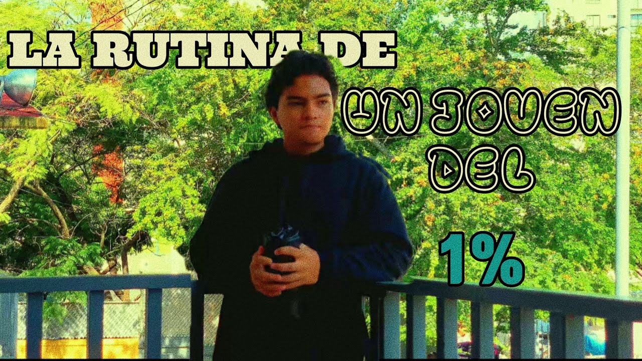 La RUTINA de un joven del 1%| Gael Luna RISE - YouTube