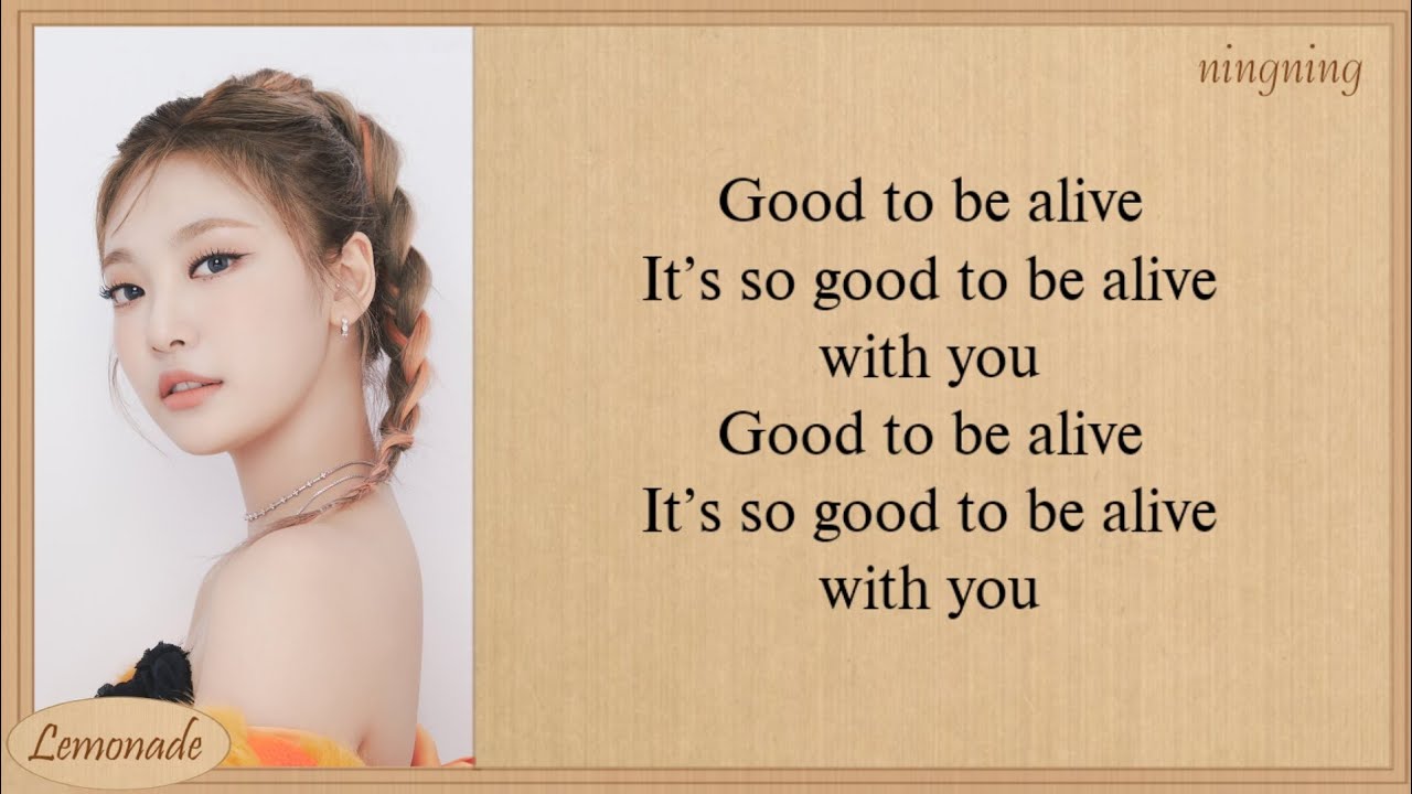 HYO, KEY, CHEN, JOHNNY, NINGNING Good To Be Alive Easy Lyrics - YouTube
