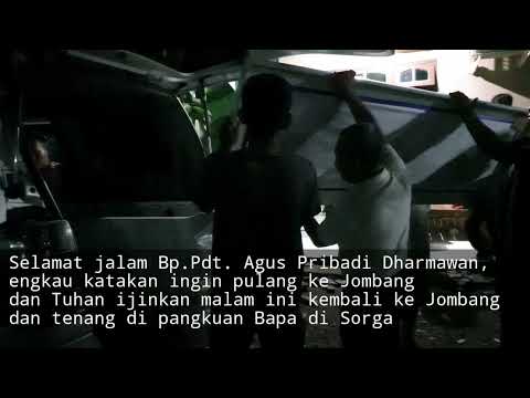 Kembali kerumah Bapa di Sorga Pdt.Agus Pribadi Dharmawan Orang Tua Pdt.Suhardi Selasa,14 Maret ...