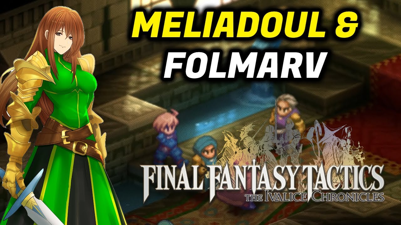 Final Fantasy Tactics The Ivalice Chronicles Meliadoul & Folmarv Talk ...