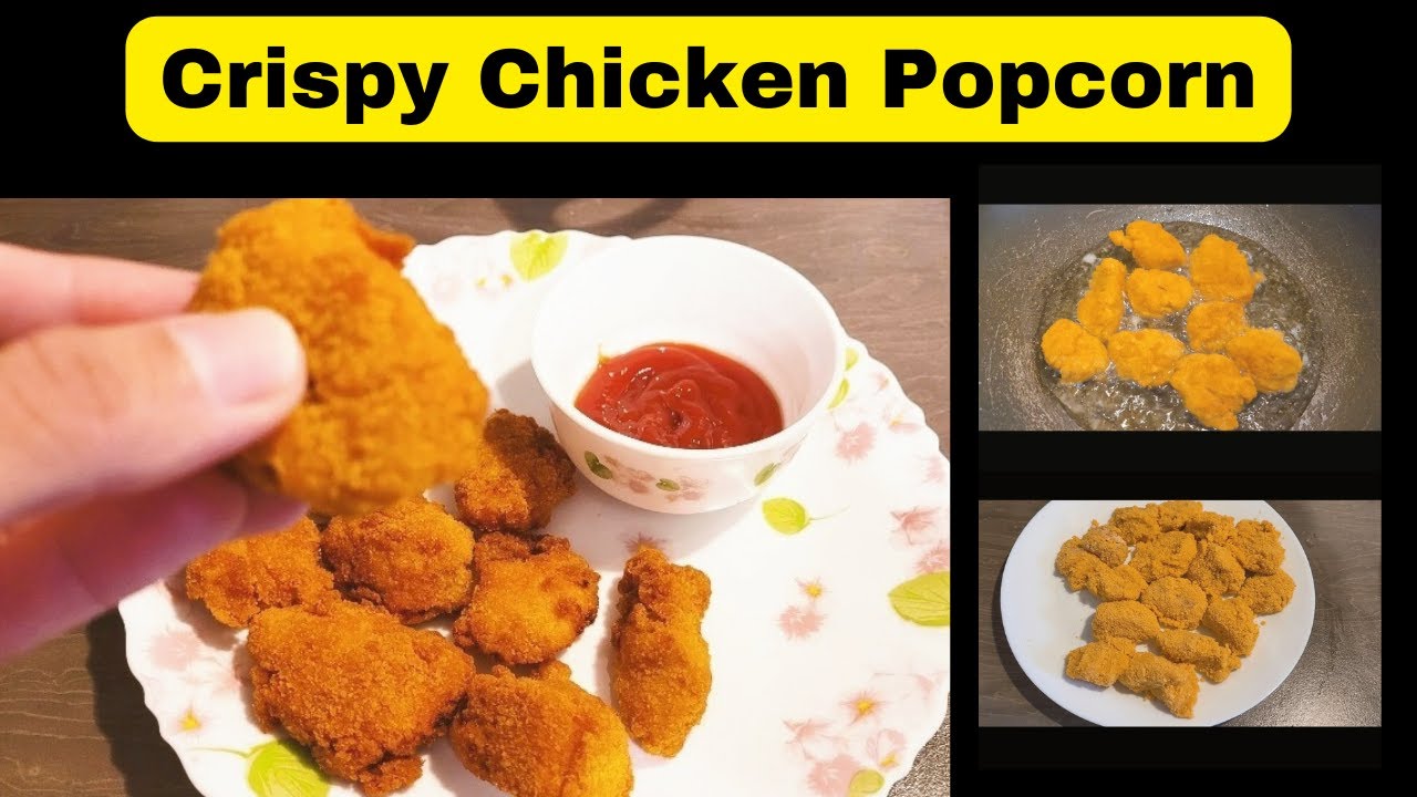 Chicken Popcorn Recipe | Popcorn | Crispy Popcorn Chicken | Quick ...
