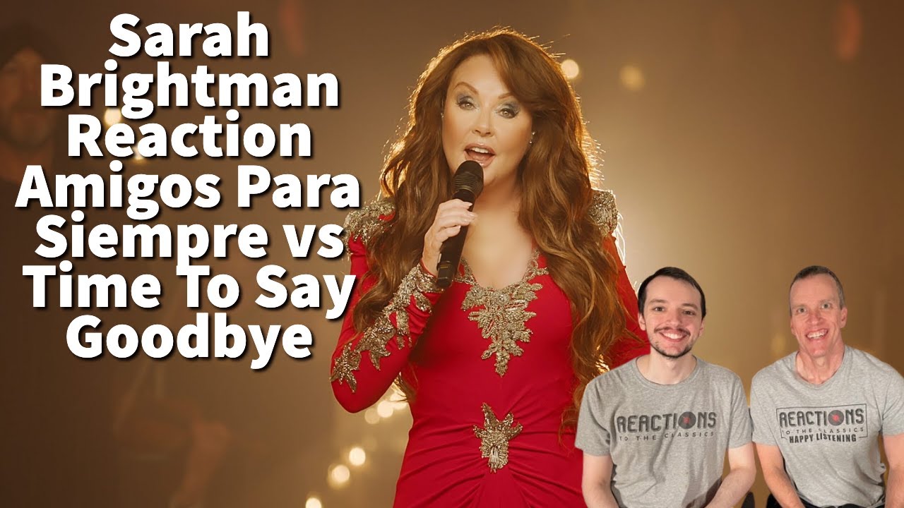 Reaction to Amigos Para Siempre vs Time To Say Goodbye - Sarah ...