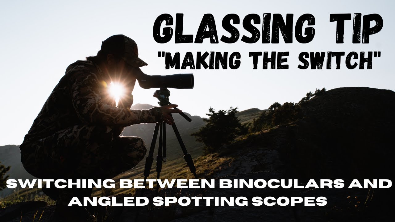 Glass More Efficiently - How to Switch Between Binoculars and Angled ...