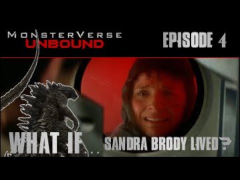 MonsterVerse Unbound Episode 4 | What if Sandra Brody lived? - YouTube