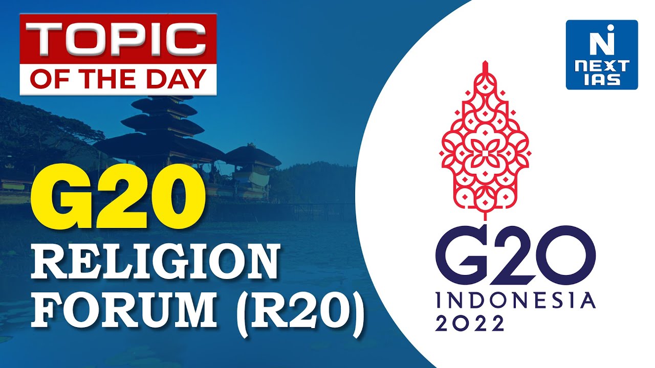 G20 Religion Forum (R20) | Topic of the Day | UPSC | NEXT IAS - YouTube