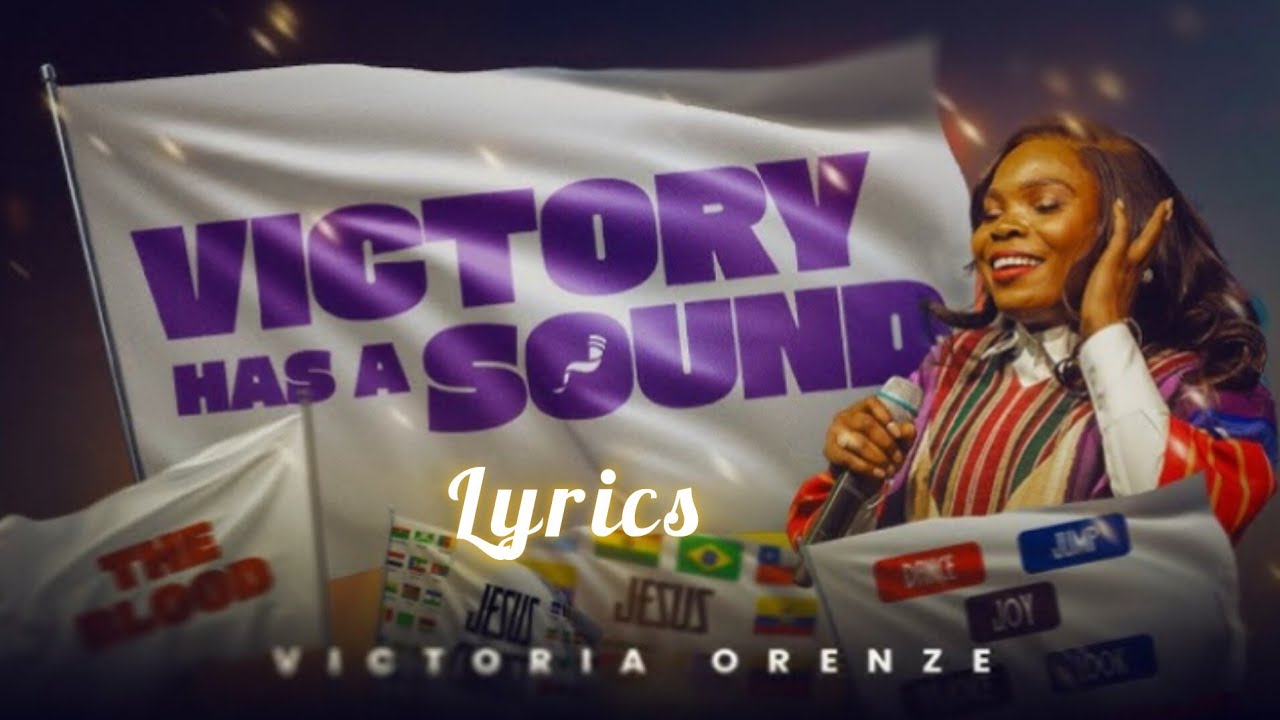 VICTORY HAS A SOUND (Lyrics) - VICTORIA ORENZE Chords - Chordify