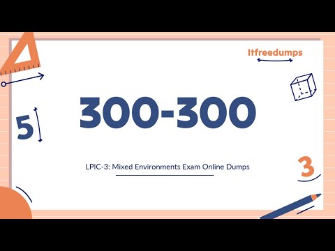 300-300 LPIC-3: Mixed Environments Exam Online Dumps - YouTube