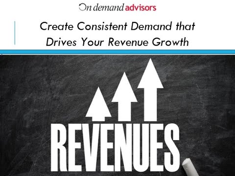 Create Consistent Demand that Propels Your Revenue Growth - YouTube