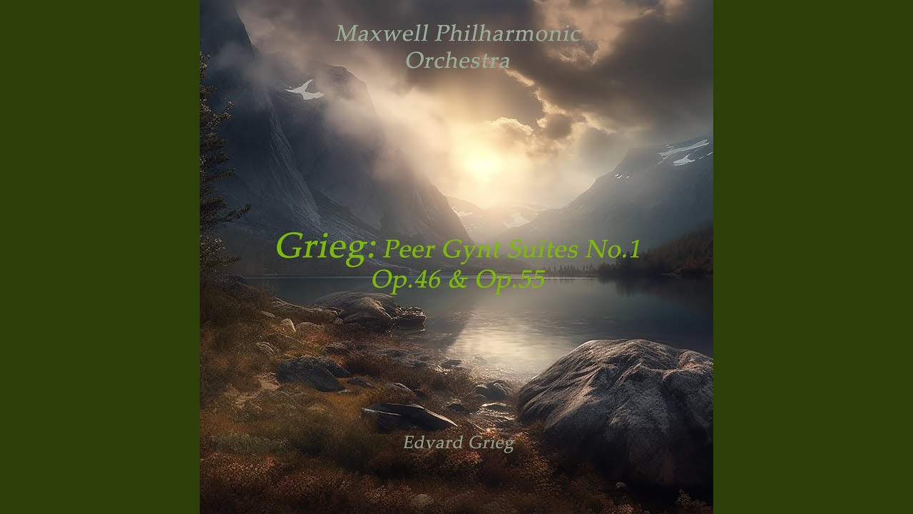Peer Gynt Suites No.1 Op.46 & Op.55: Ingrid's Lament - YouTube