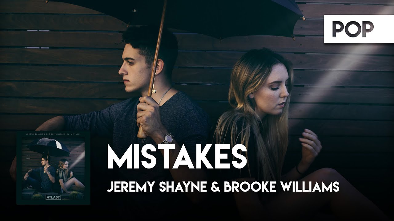Jeremy Shayne & Brooke Williams - Mistakes [ATLAST] - YouTube