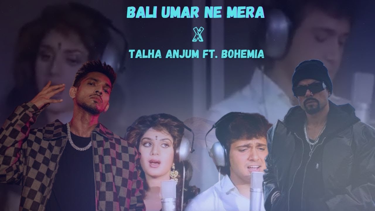 BALI UMAR NE MERA | BOHEMIA X TALHA ANJUM | BABA BEATZ - YouTube